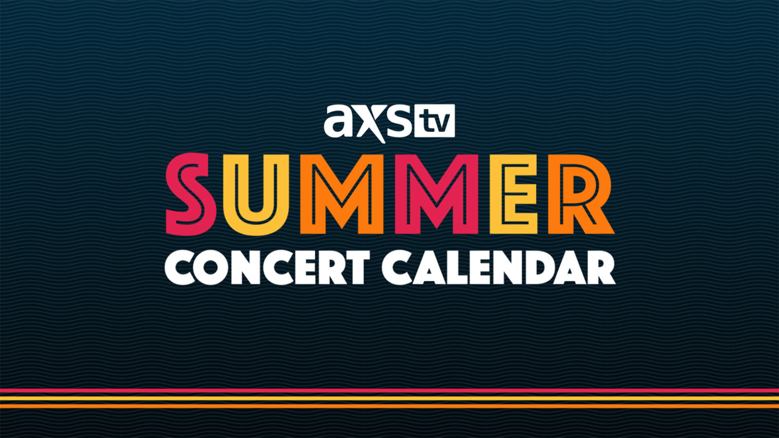 AXS TV Concert Calendar - AXS TV